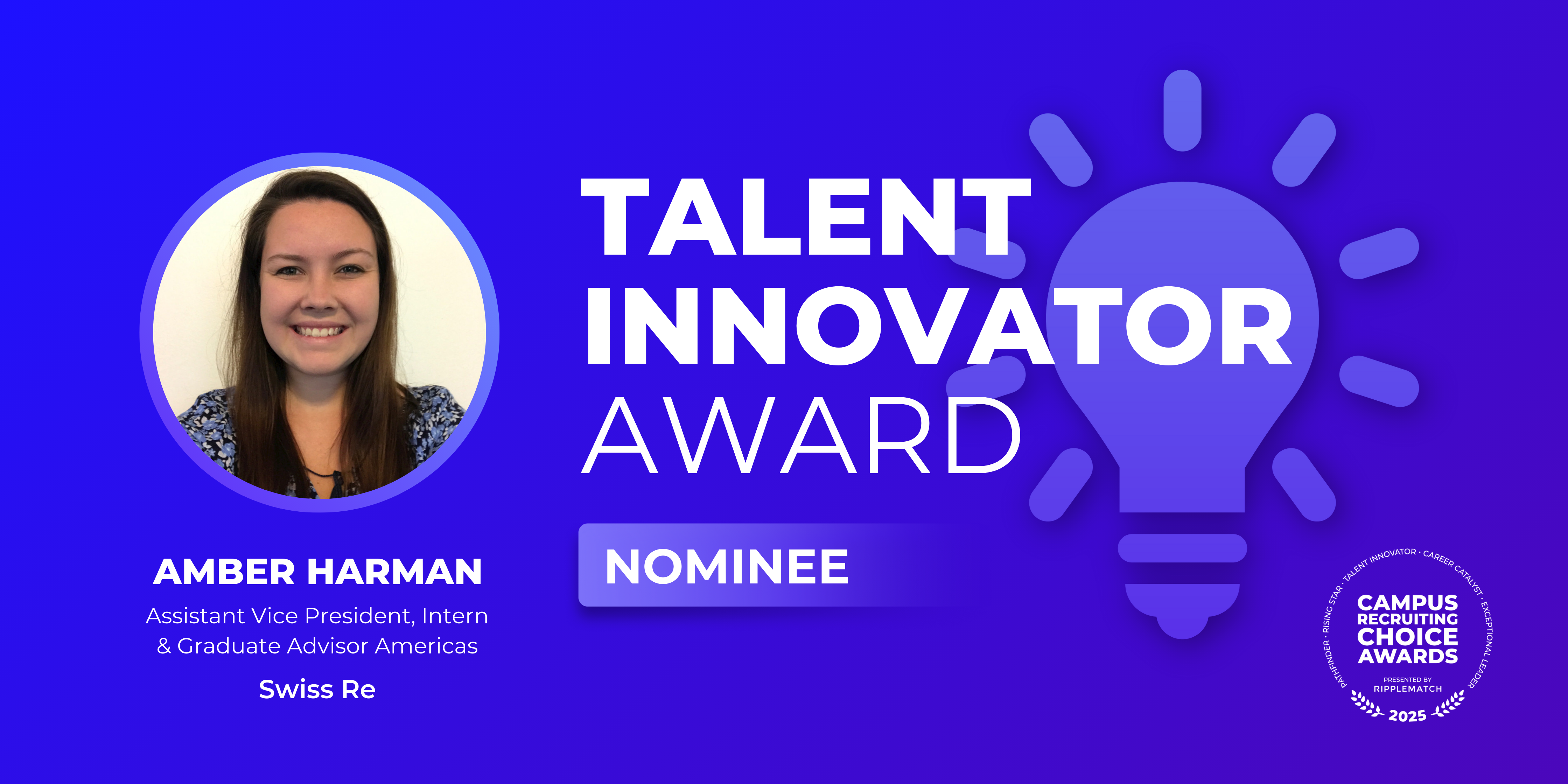 Amber Harman - Nominee for Talent Innovator Award - 2025 Campus Recruiting Choice Awards